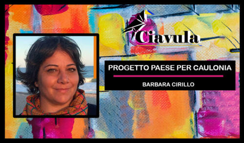 “Progetto Paese per Caulonia”: conosciamo Barbara Cirillo - Ciavula